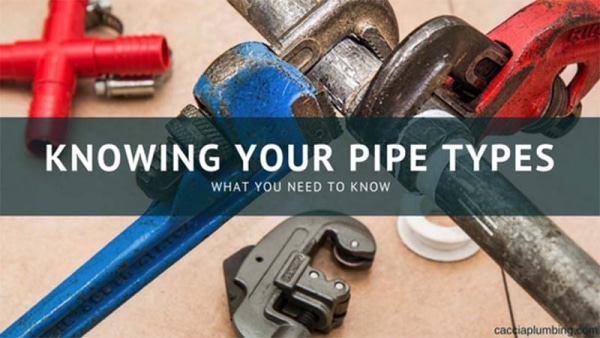 Knowing Your Plumbing Pipes | How To Identify Types Of Pipes