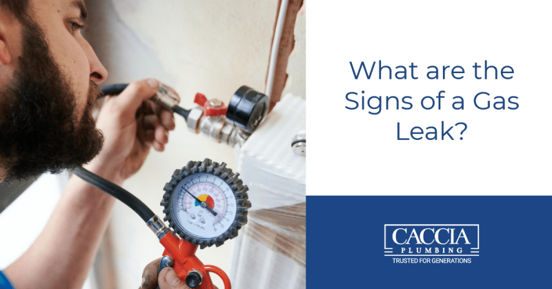 What Are The Signs Of A Gas Leak? | Caccia Home Services