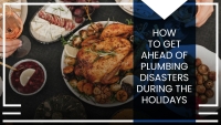 How To Get Ahead Of Plumbing Disasters During The Holidays